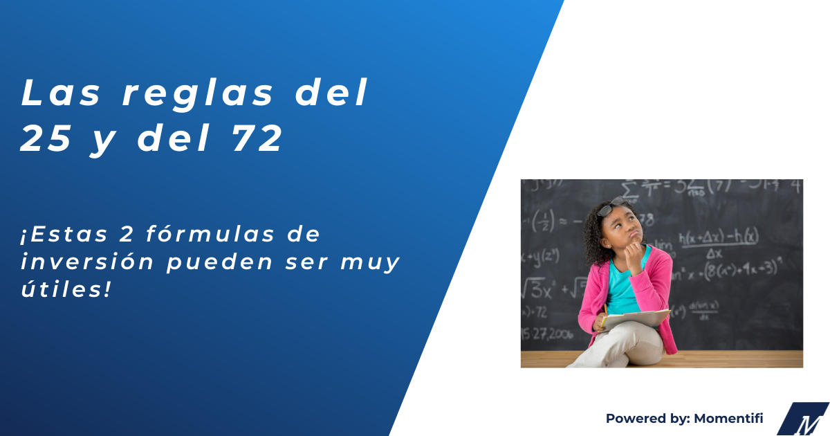 Las reglas del 25 y del 72