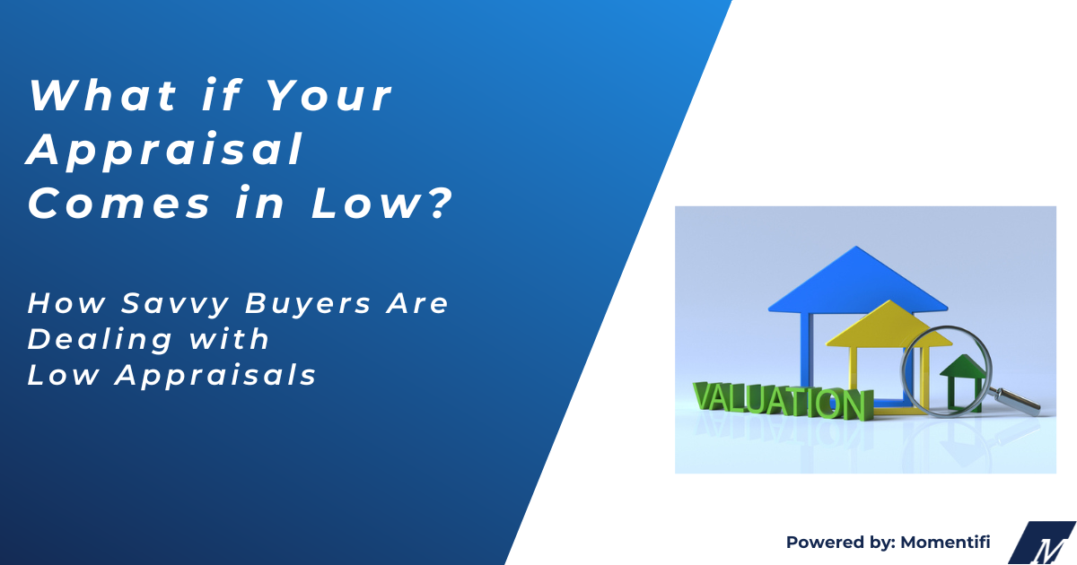 What if your appraisal comes in low?